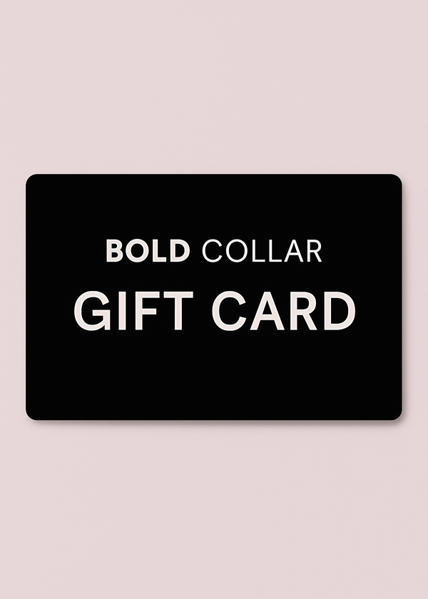 Bold E-Gift Card – BOLD COLLAR